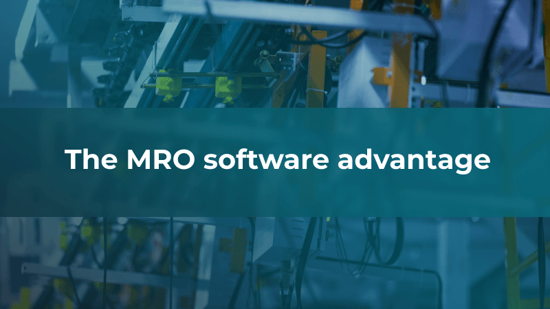 The MRO software advantage